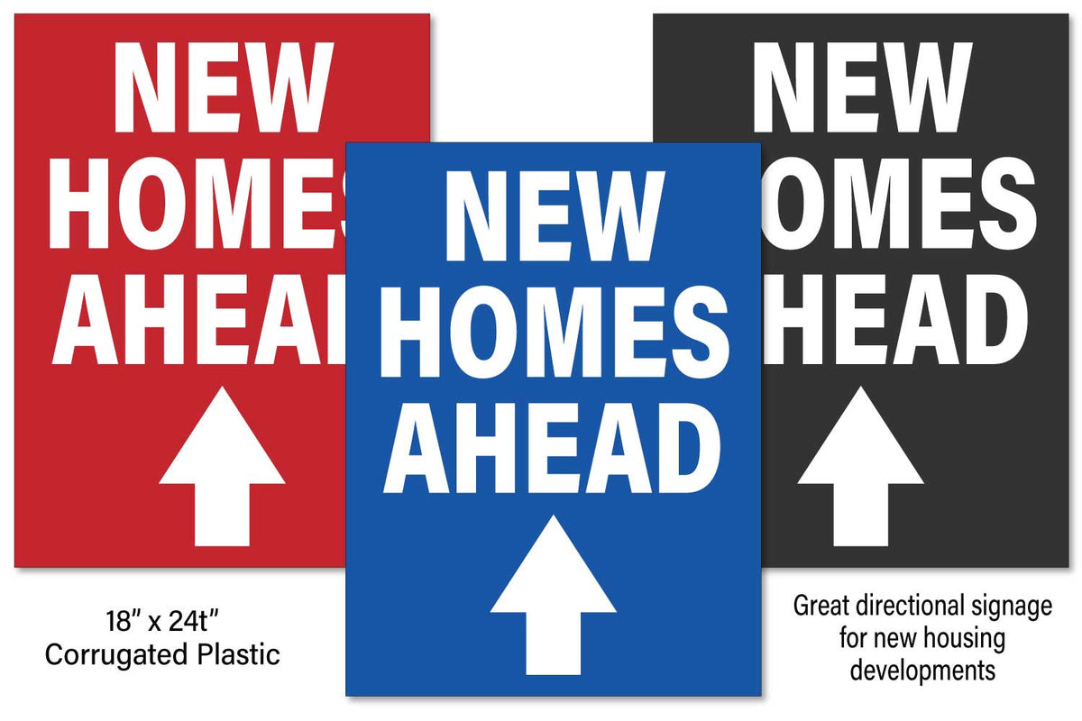 8pk New Homes Ahead Real Estate Signs | City Grafx