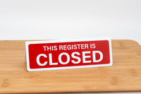 Register Closed Signs | City Grafx