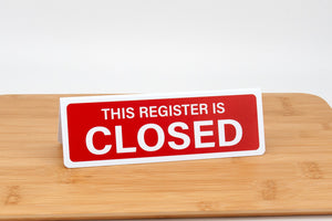 Register Closed Signs | City Grafx